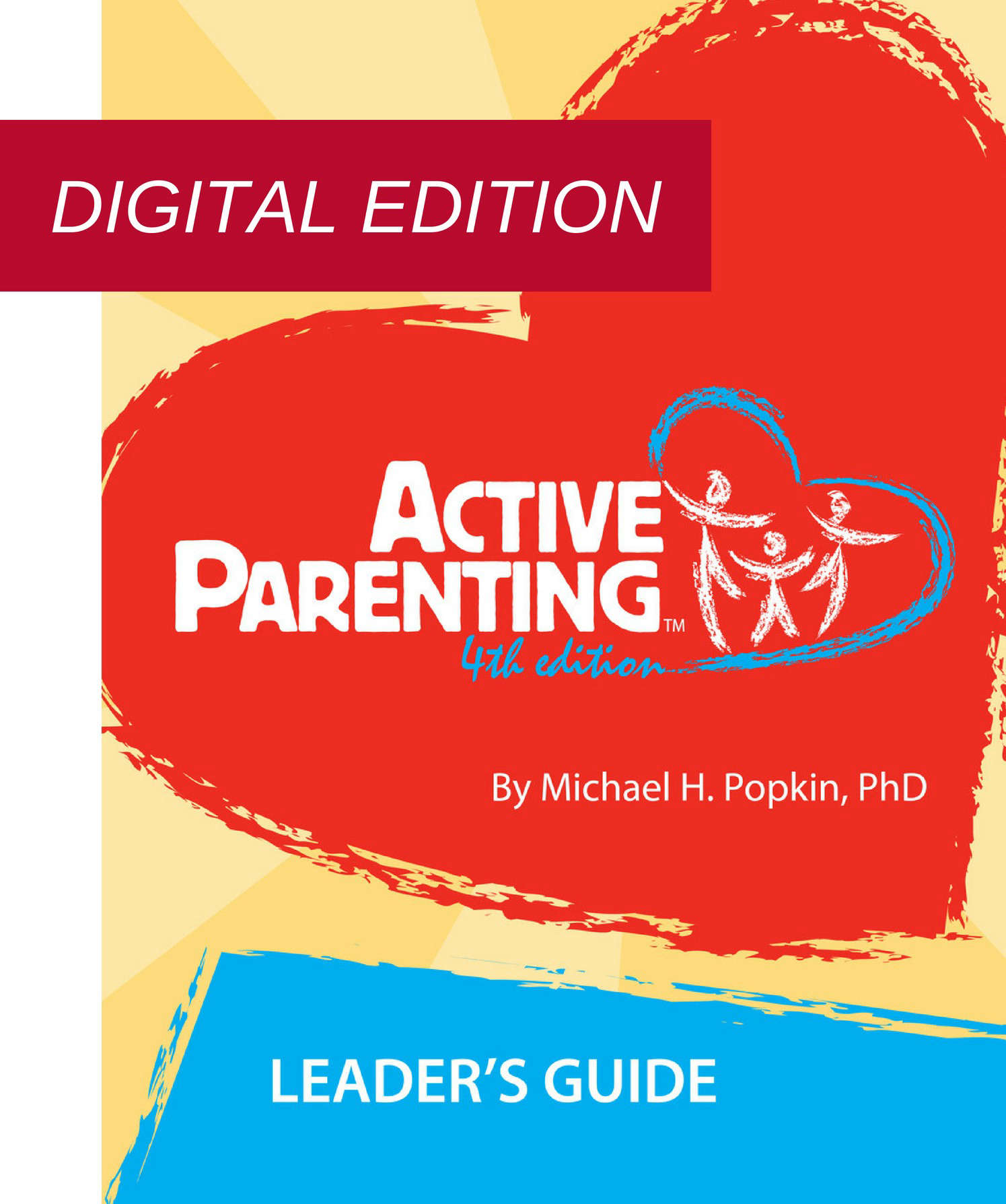 Active Parenting 4th Edition Leader's Guide - Active Parenting